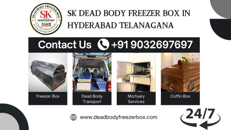 Dead Body Freezer Box Bookings in Hyderabad Call +919032-697-697